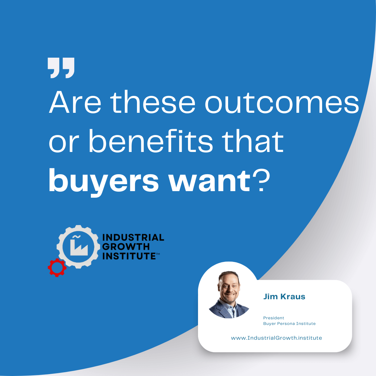 Jim Kraus on Creating Killer Buyer Personas for B2B Industrials